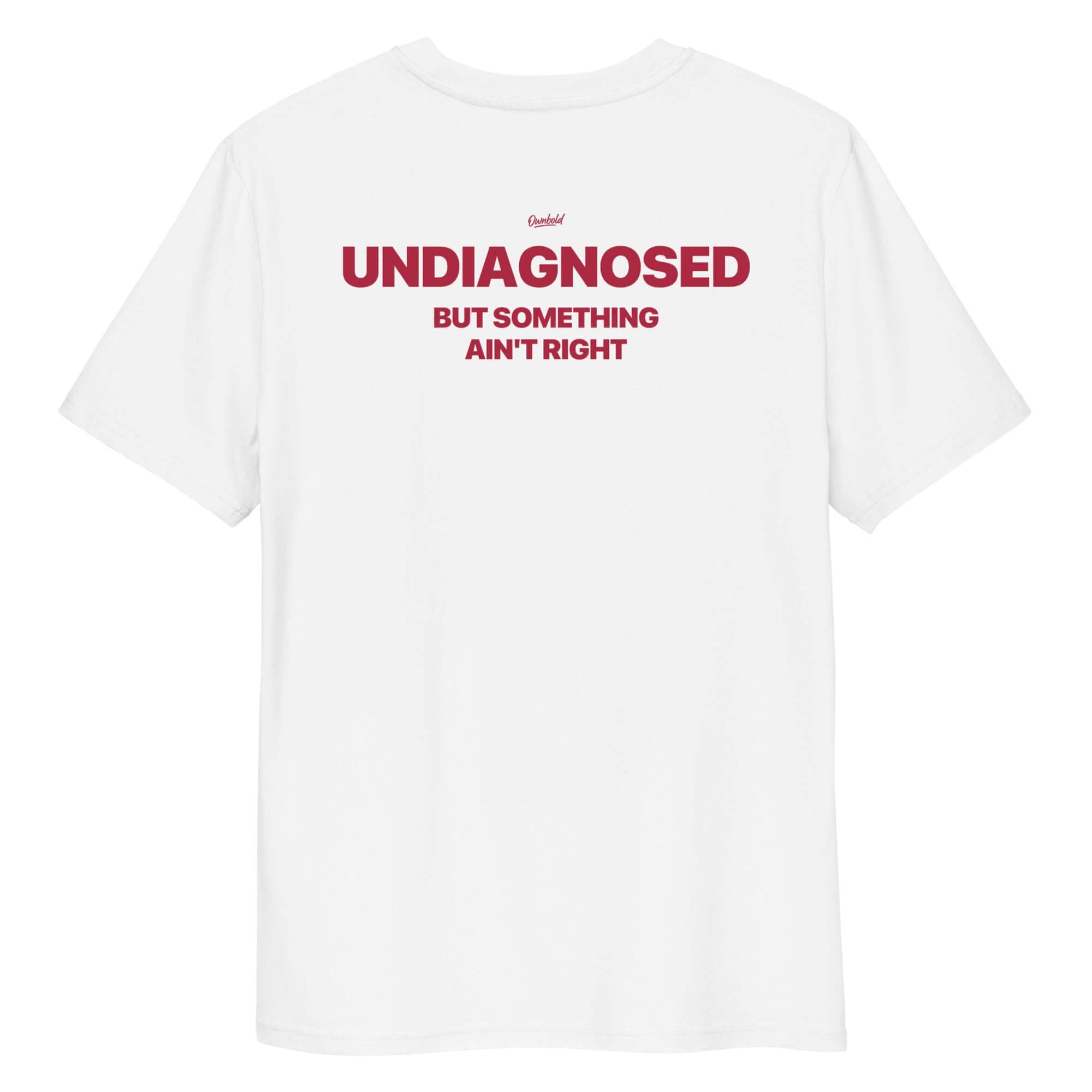 UNDIAGNOSED – Own Bold
